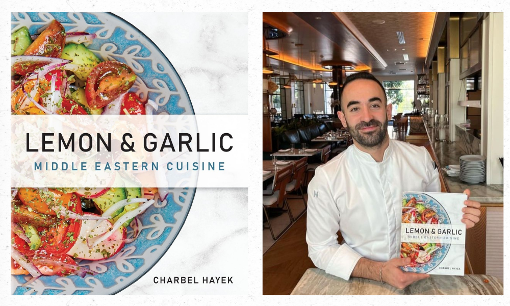 Lemon & Garlic COOKBOOK By Chef Charbel Hayek