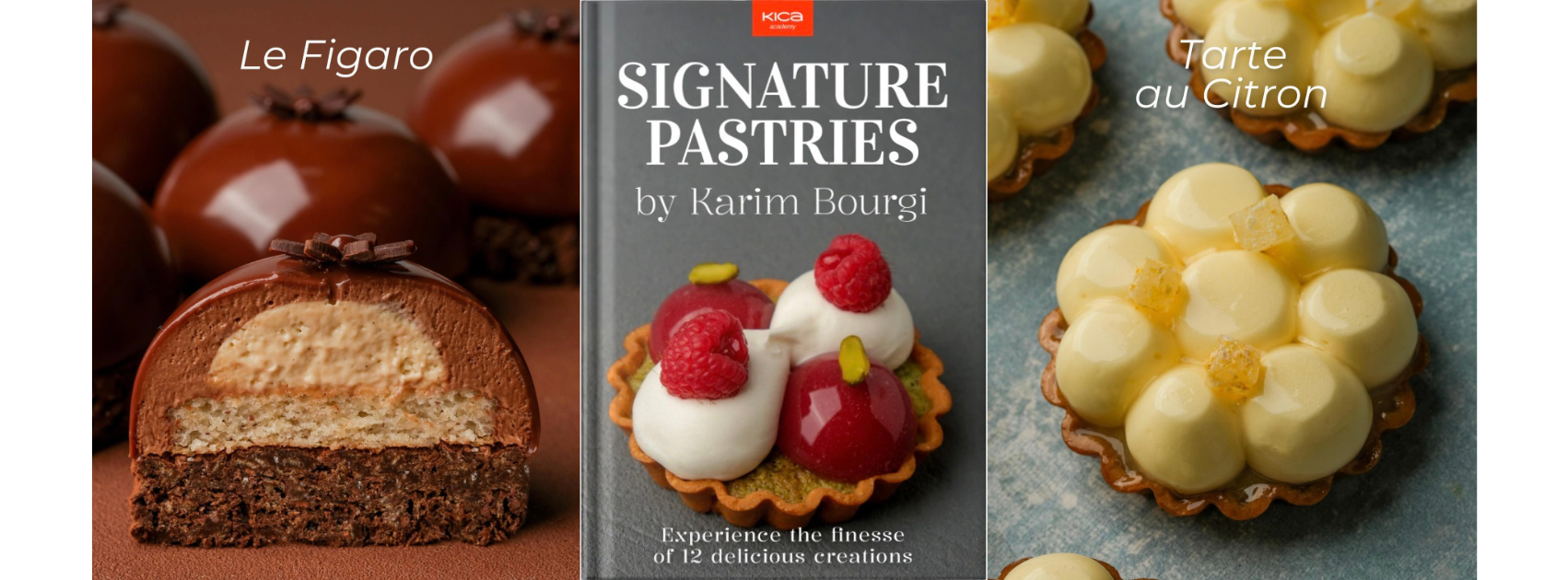 Signature Pastries Cookbook by Chef Karim Bourgi