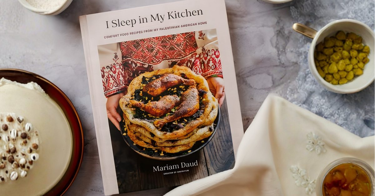 "I Sleep in My Kitchen" a New Cookbook by Mariam Daud
